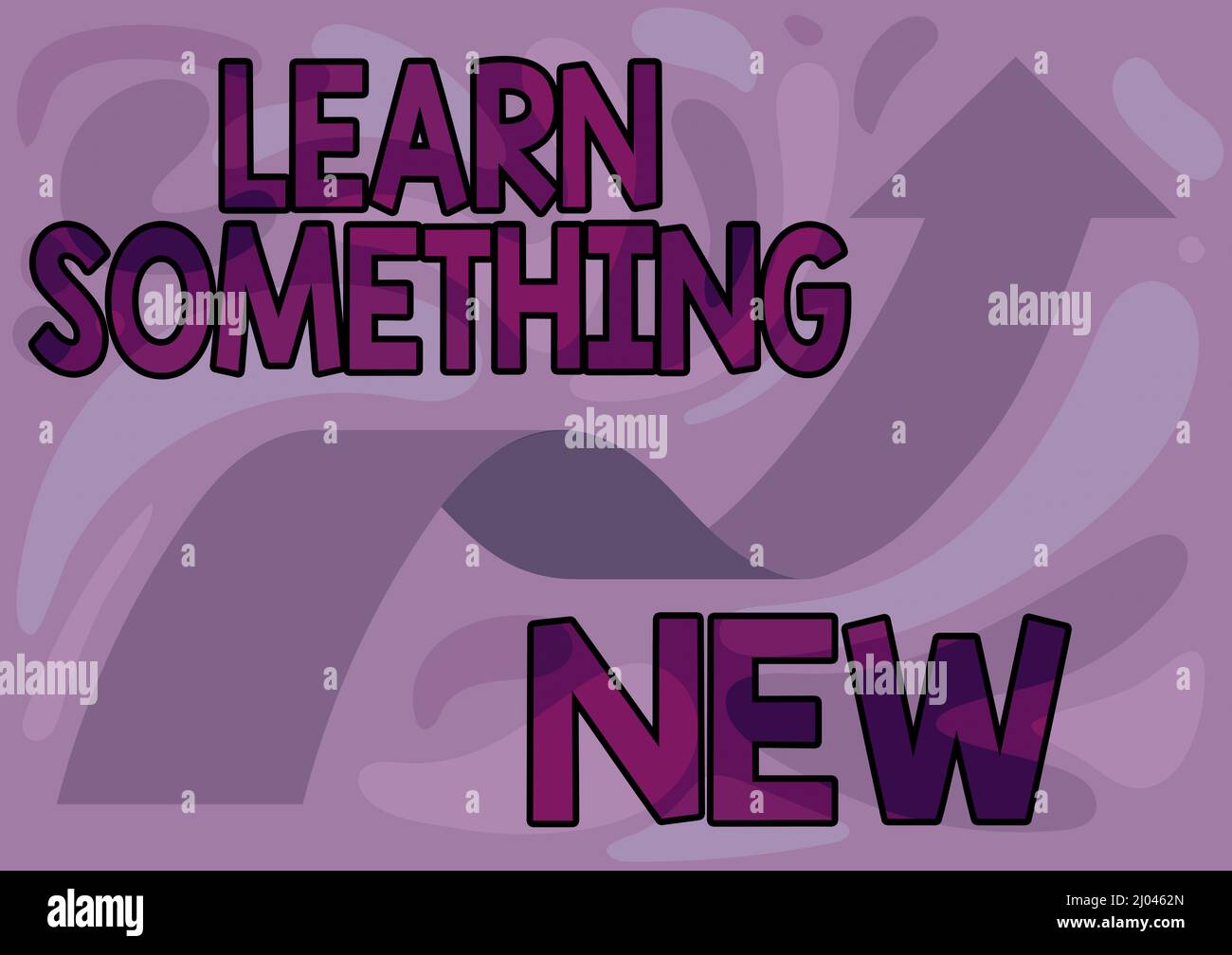 Handwriting text Learn Something New. Word for Getting knowledge in ...