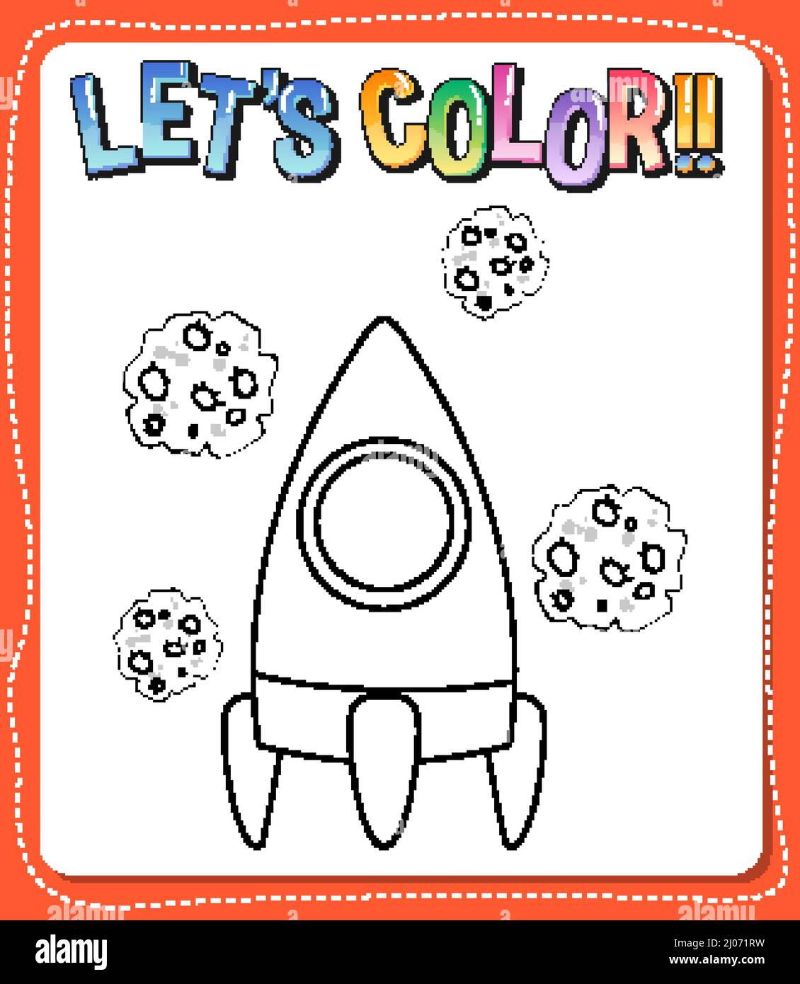 Worksheets template with let’s color!! text and rocket outline ...