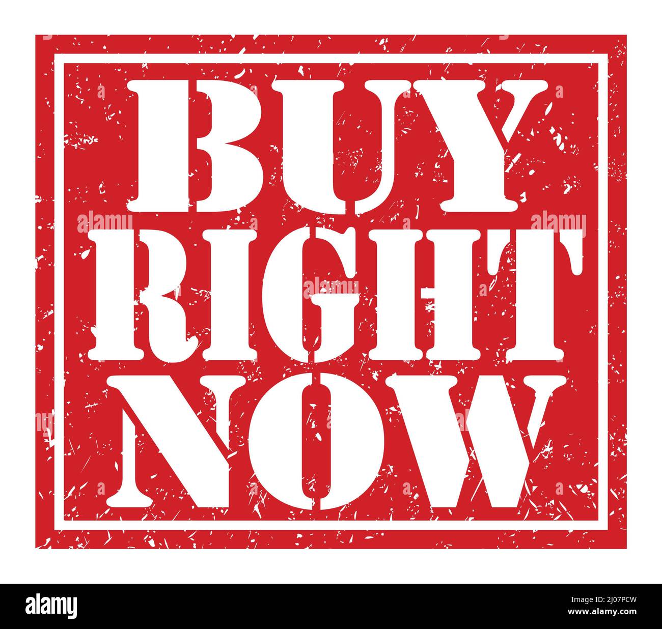 BUY RIGHT NOW, words written on red stamp sign Stock Photo - Alamy