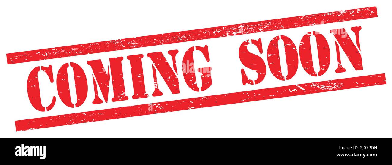 COMING SOON text on red grungy rectangle vintage stamp Stock Photo - Alamy