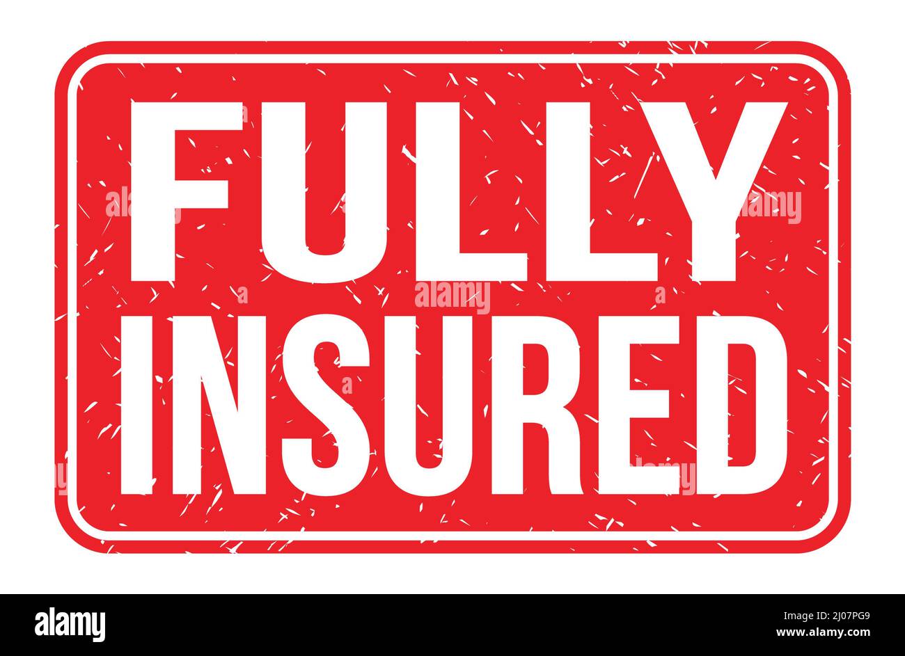 FULLY INSURED, words written on red rectangle stamp sign Stock Photo ...
