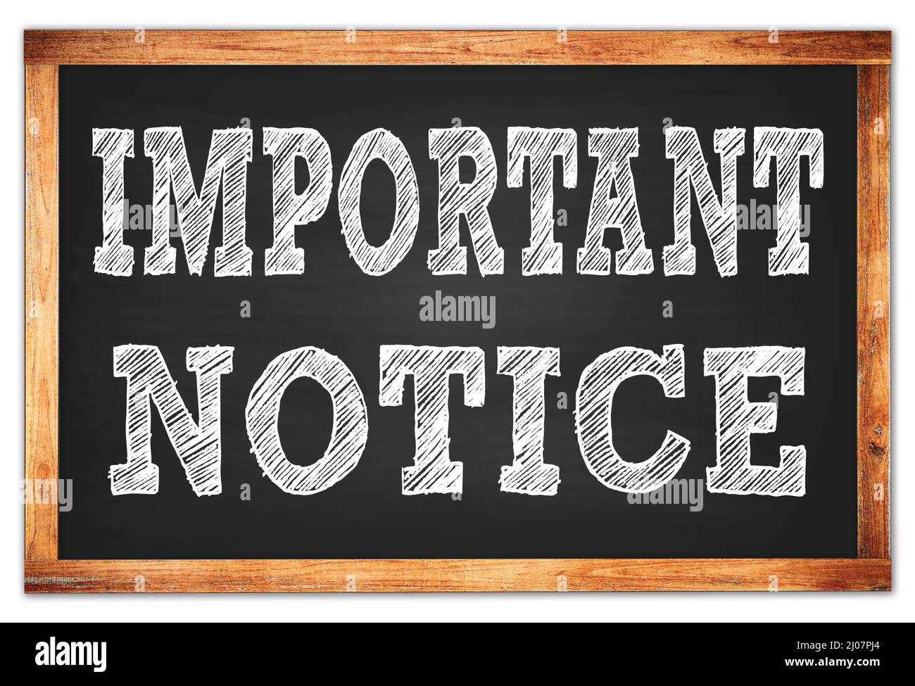 IMPORTANT NOTICE written on black wooden frame school blackboard Stock ...