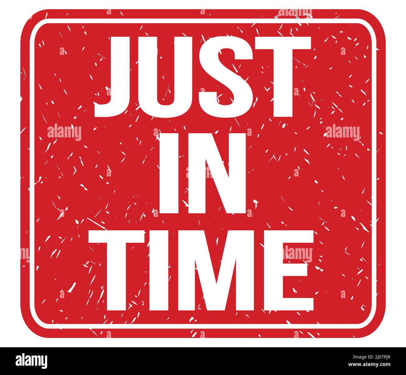 JUST IN TIME, text written on red vintage stamp sign Stock Photo - Alamy
