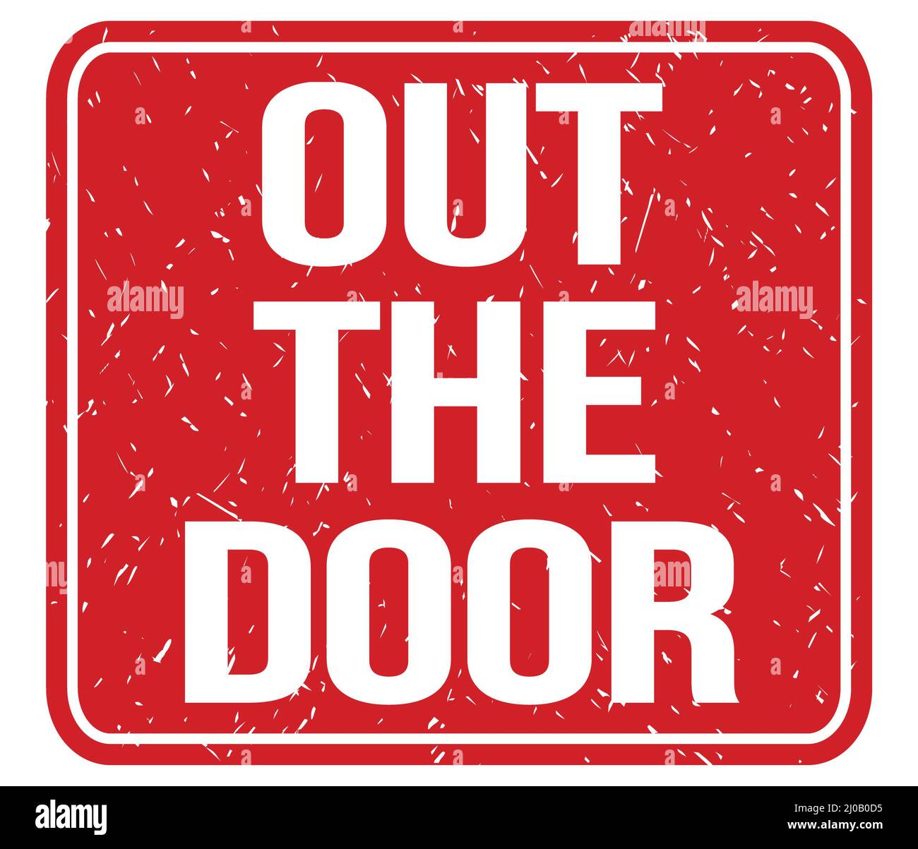 OUT THE DOOR, text written on red vintage stamp sign Stock Photo - Alamy