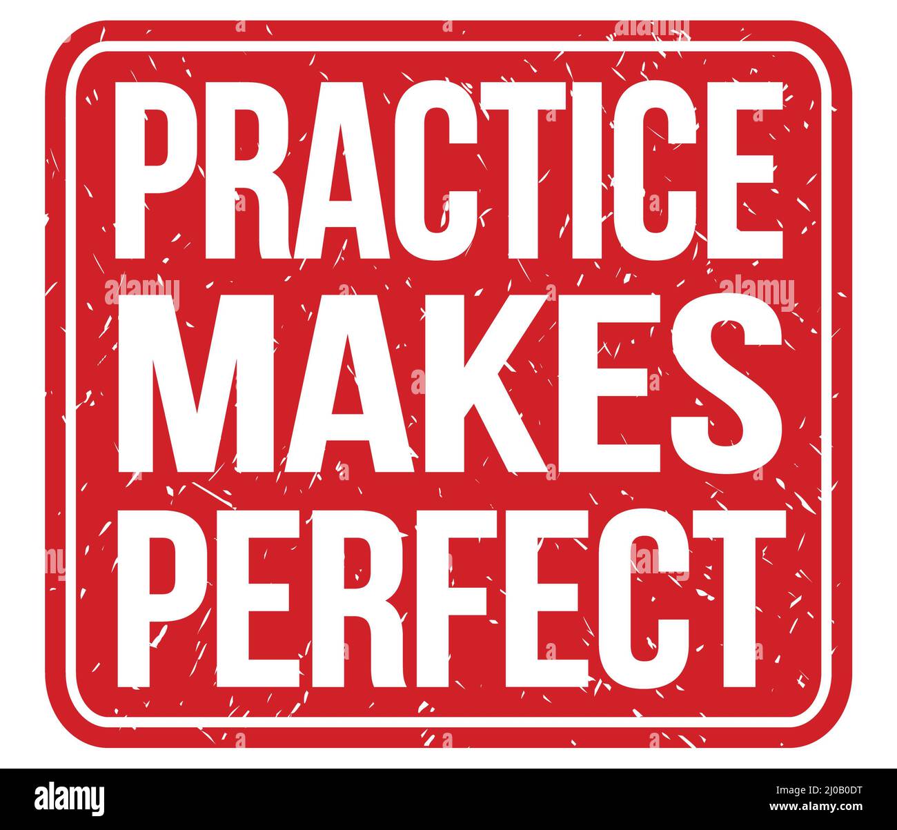 PRACTICE MAKES PERFECT, text written on red vintage stamp sign Stock ...