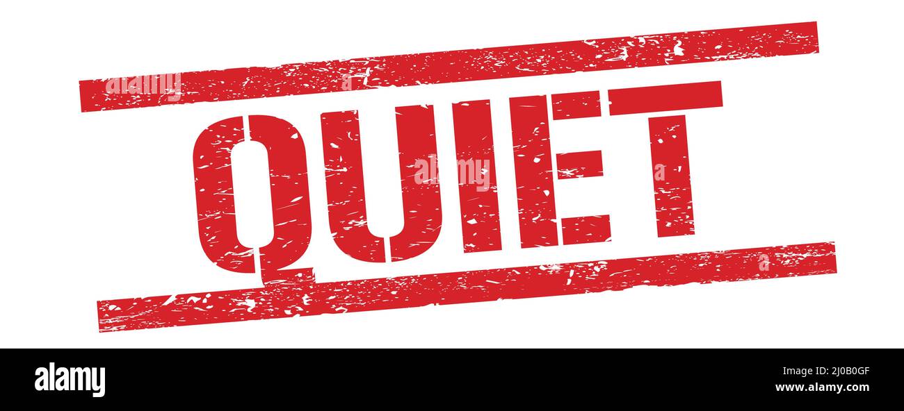 QUIET text on red grungy rectangle stamp sign Stock Photo - Alamy