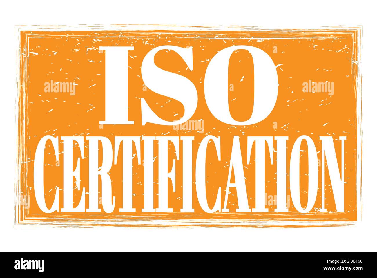 ISO CERTIFICATION, words written on orange grungy stamp sign Stock ...