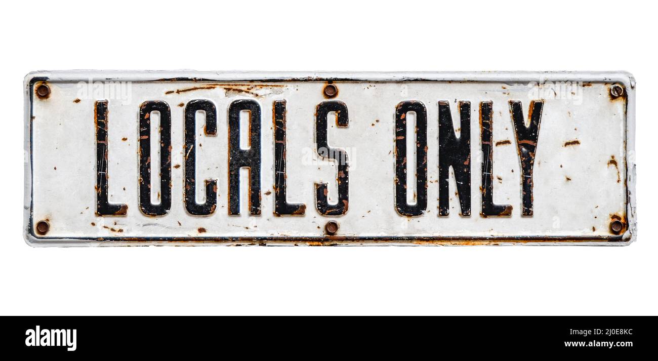 Isolated Locals Only Sign Stock Photo - Alamy