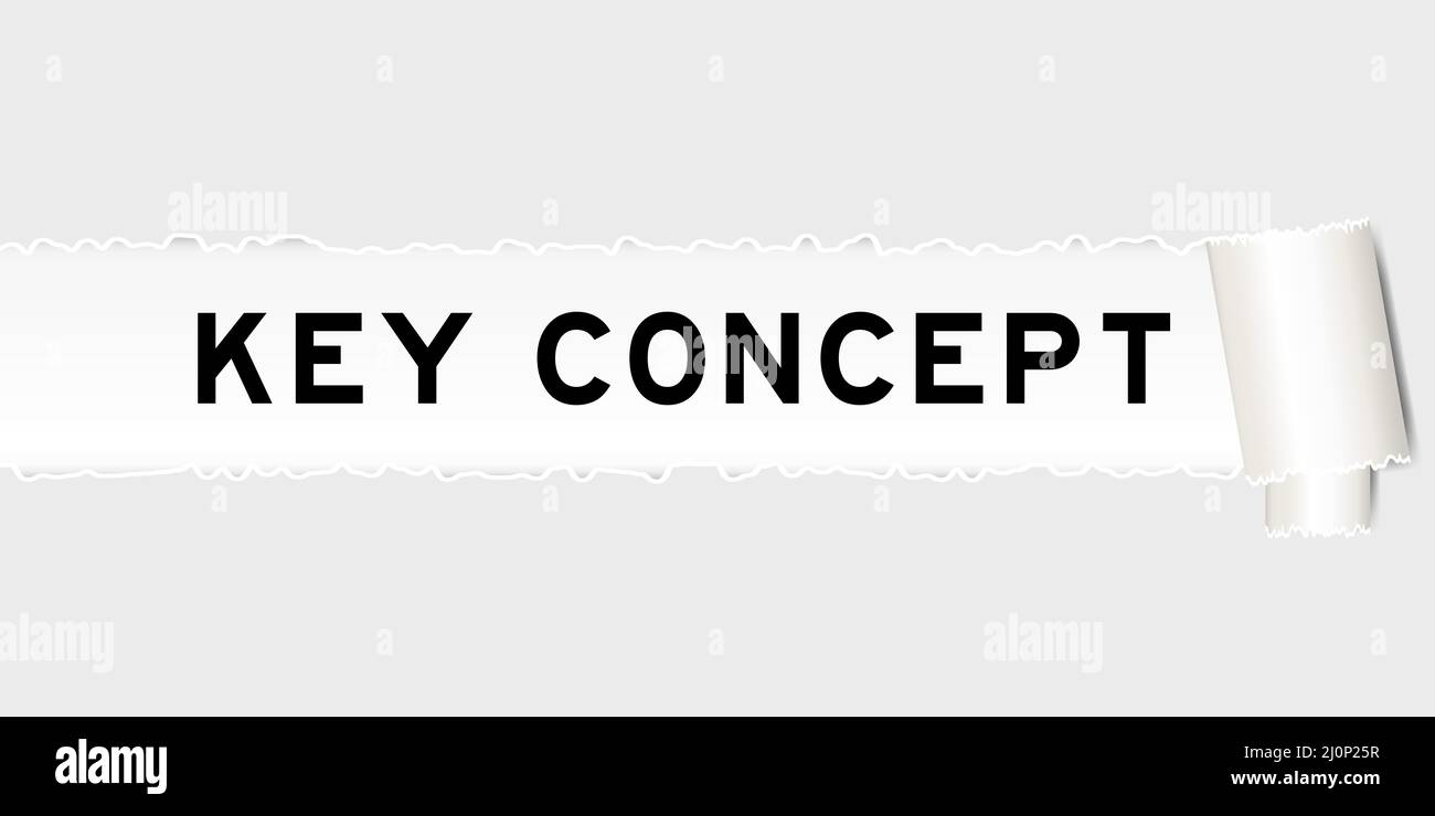 Ripped gray paper background that have word key concept under torn part ...