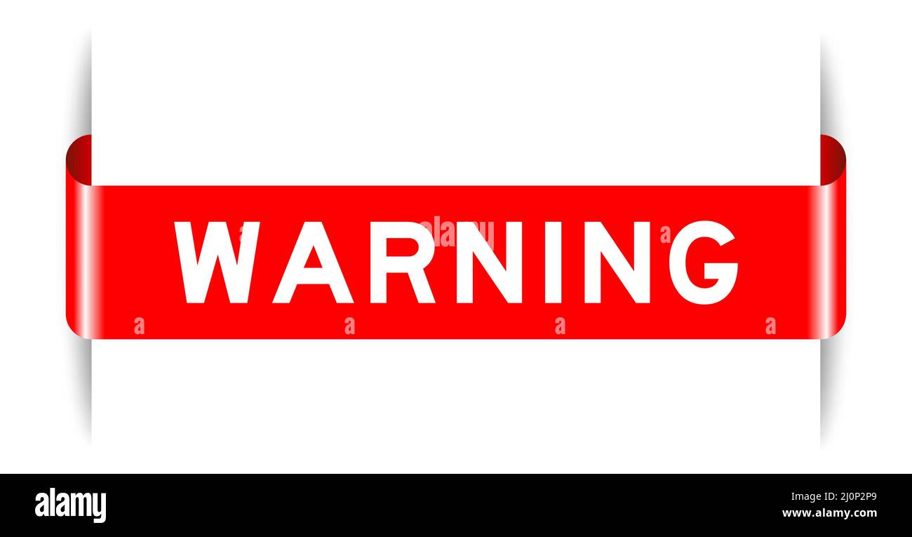 Red color inserted label banner with word warning on white background ...