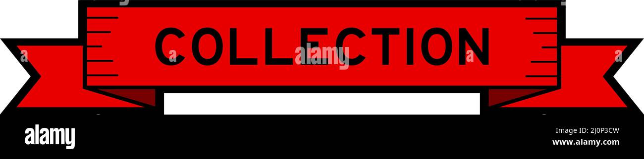 Ribbon label banner with word collection in red color on white ...