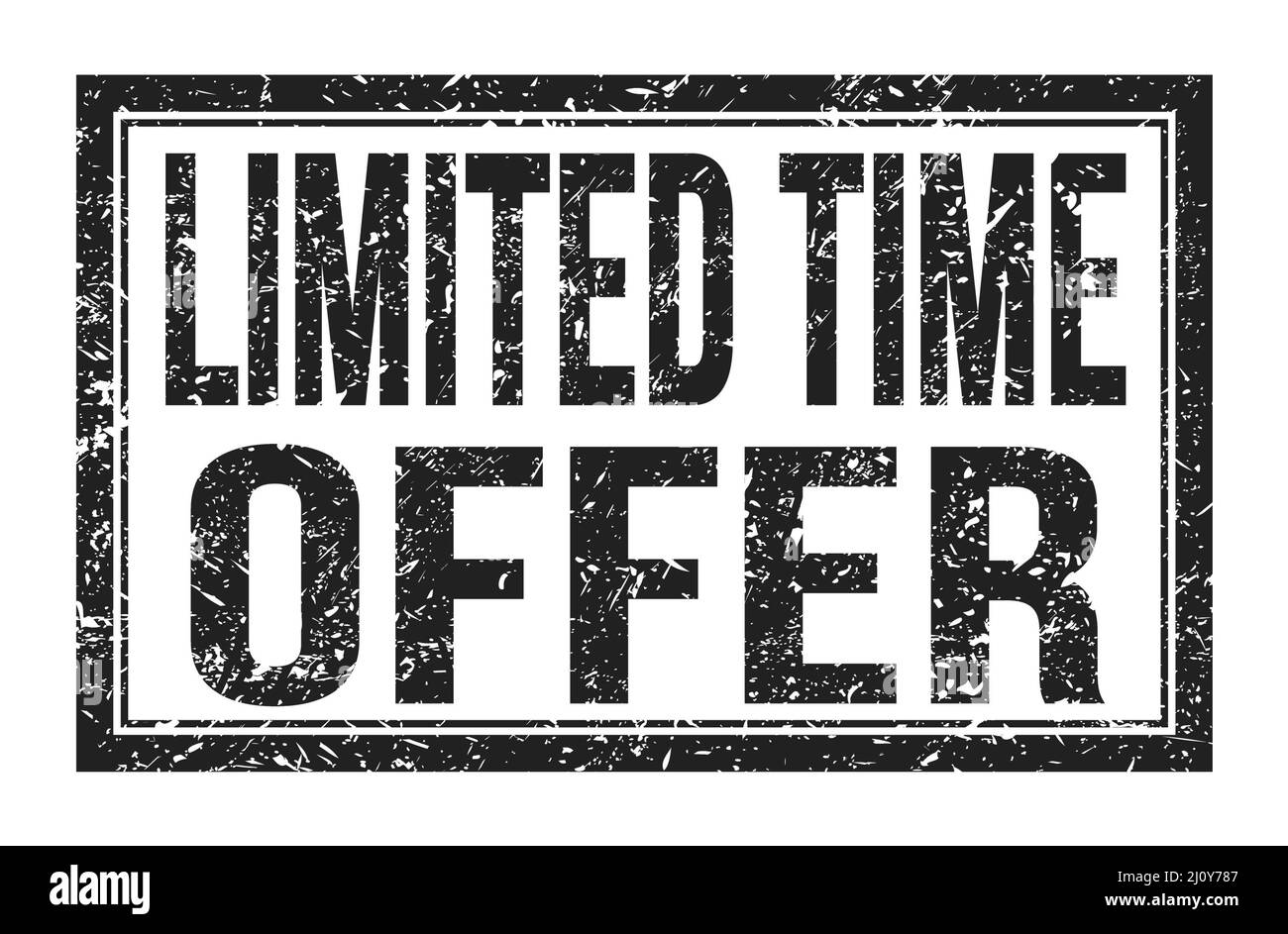 LIMITED TIME OFFER, words written on black rectangle stamp sign Stock ...