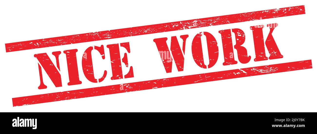 Nice work stamp sign seal hi-res stock photography and images - Alamy