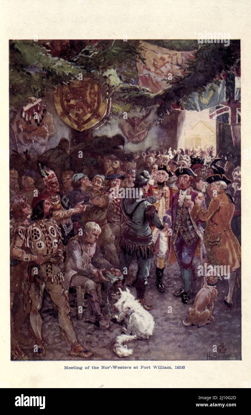 Meeting of the Nor'-Westers at Fort William, 1816 from the ROMANCE OF ...