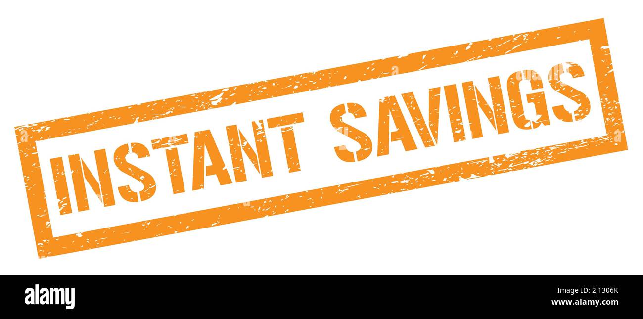 Instant savings text hi-res stock photography and images - Alamy