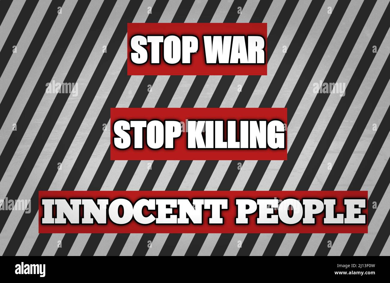 Stop War Stop Killing Innocent People Stock Photo - Alamy