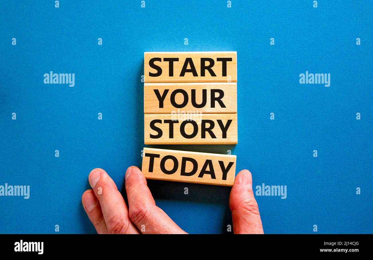 Start your story today symbol. Concept words Start your story today on ...