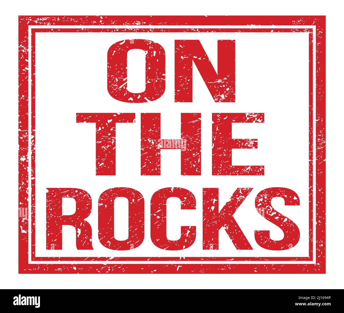 ON THE ROCKS, written on red grungy stamp sign Stock Photo - Alamy