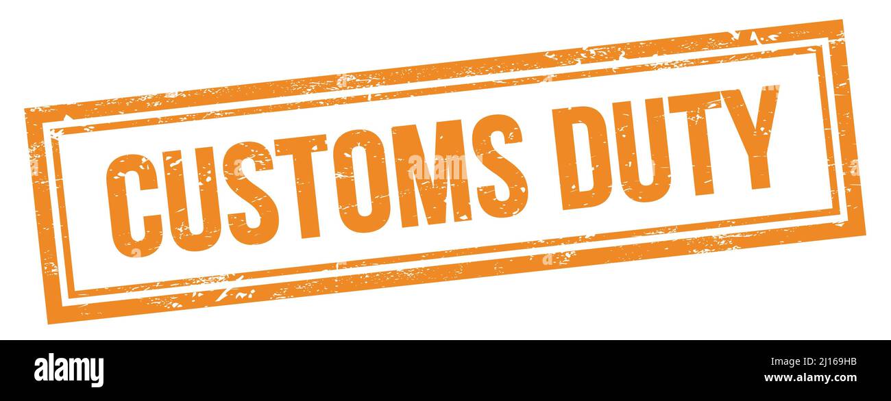 Customs duty rubber stamp hi-res stock photography and images - Alamy