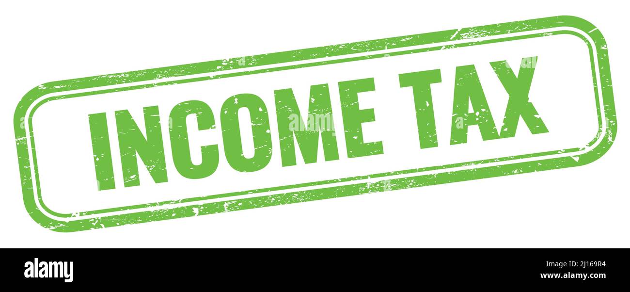 INCOME TAX text on green grungy vintage rectangle stamp Stock Photo - Alamy