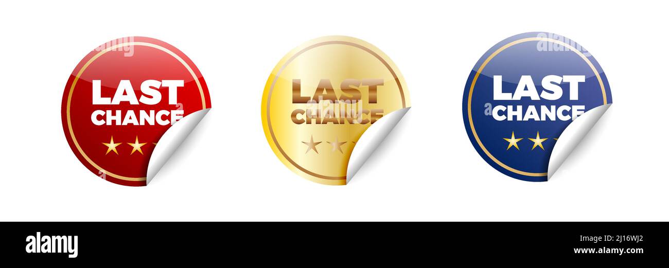 Set of sticker for last chance. Vector label Stock Vector Image & Art ...