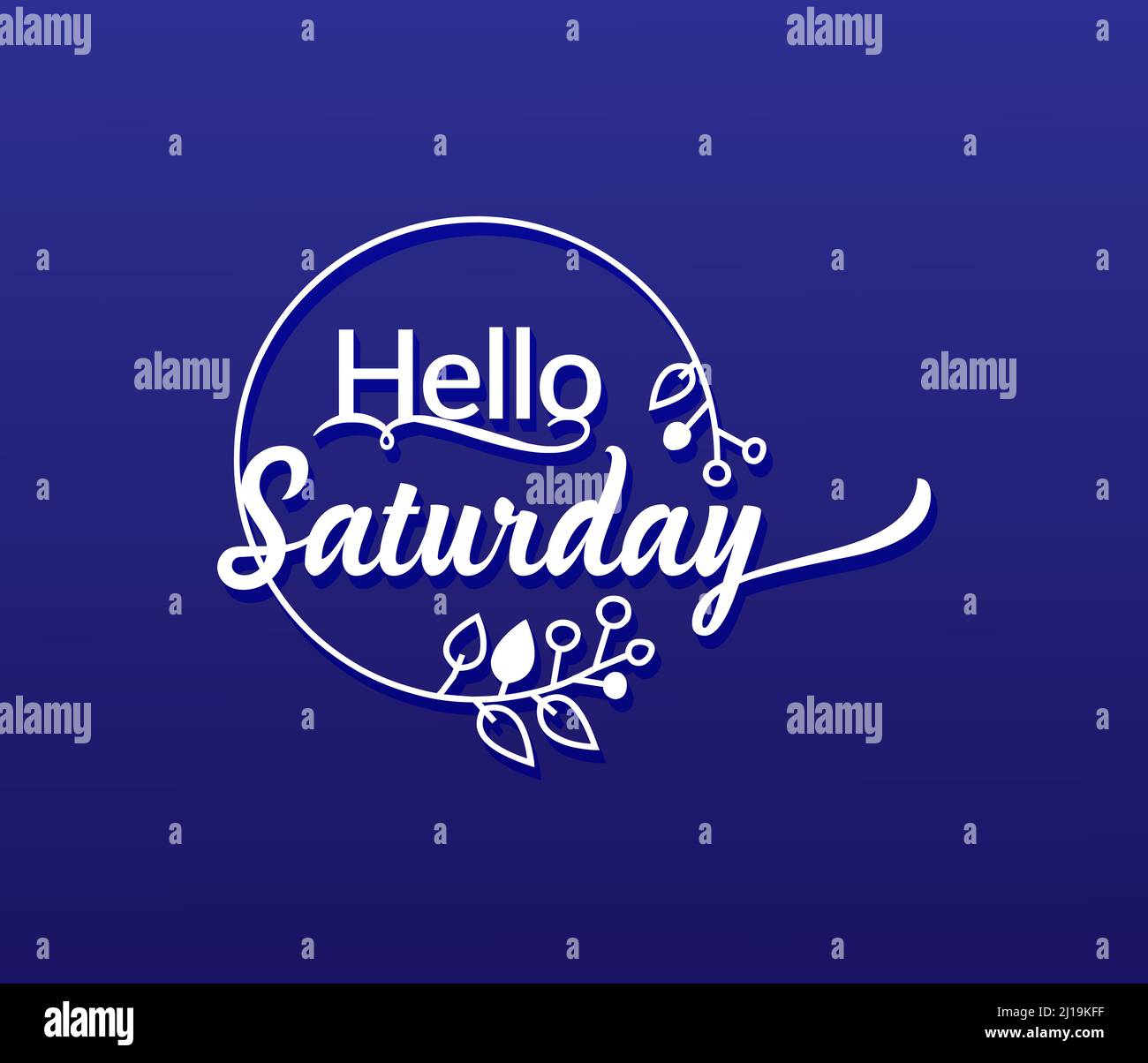 vector Typography Hello Saturday isolated circle floral frame on blue ...