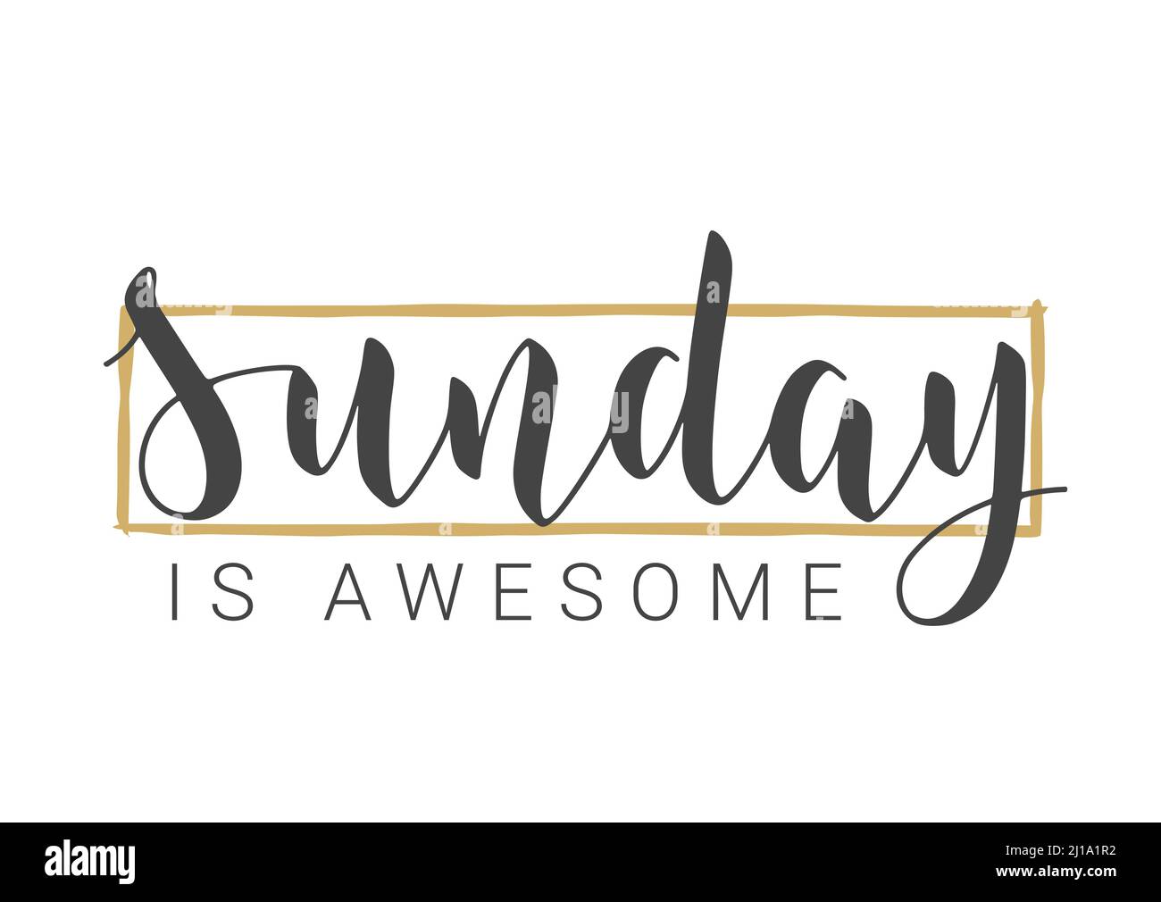 Vector Illustration. Handwritten Lettering of Sunday Is Awesome ...