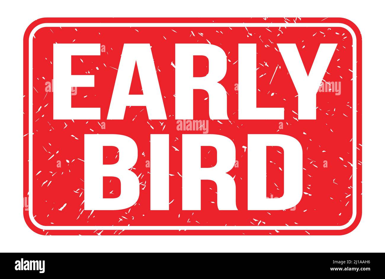 EARLY BIRD, words written on red rectangle stamp sign Stock Photo - Alamy