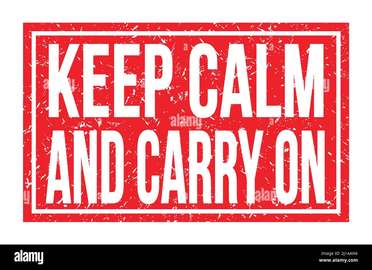KEEP CALM AND CARRY ON, words written on red rectangle stamp sign Stock ...