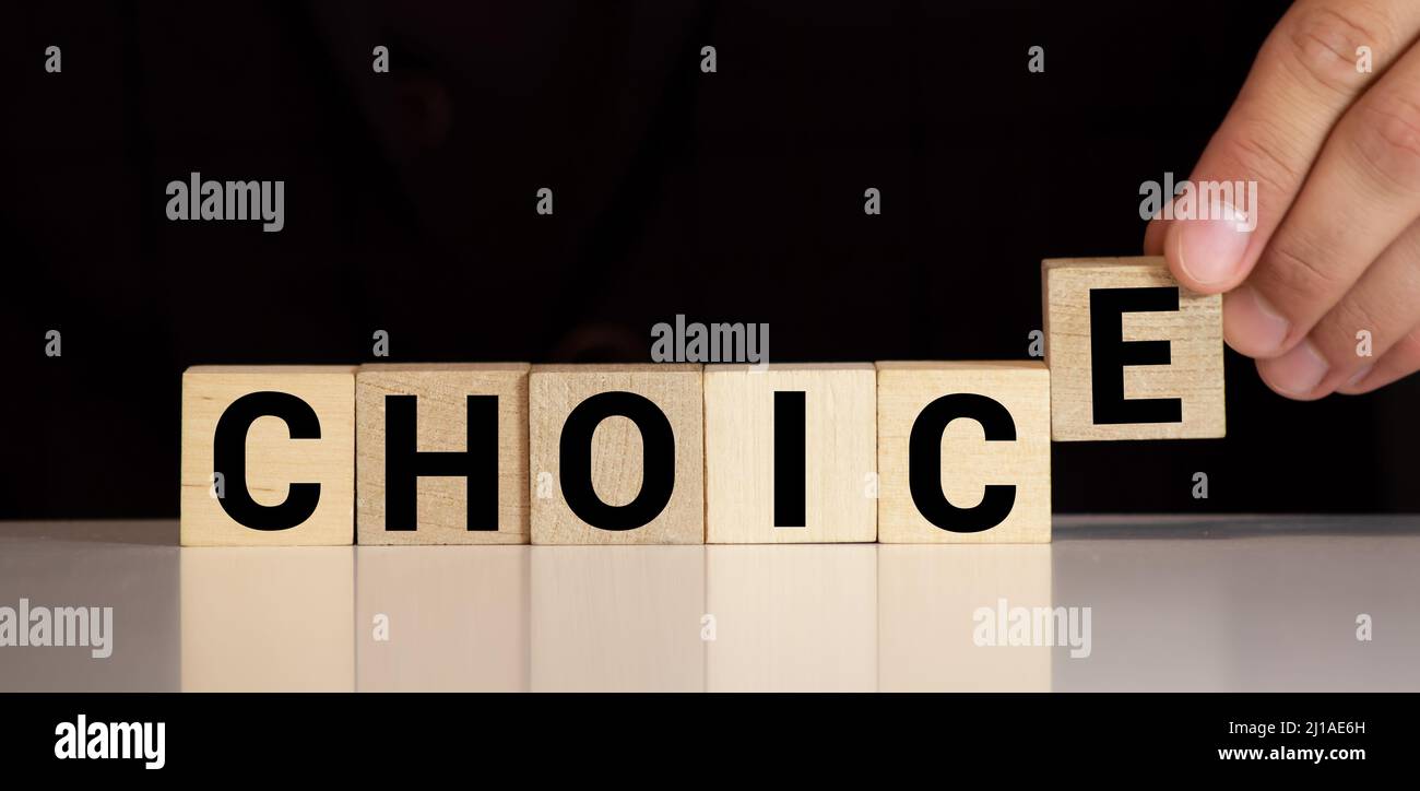 CHOICE word made with building blocks. concept Stock Photo - Alamy