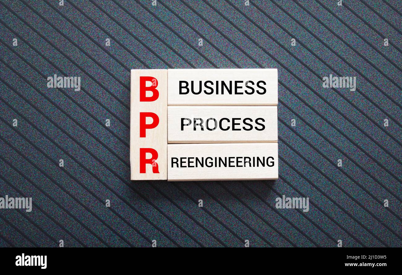 BPR - Business process reengineering - acronym on wooden cubes on ...