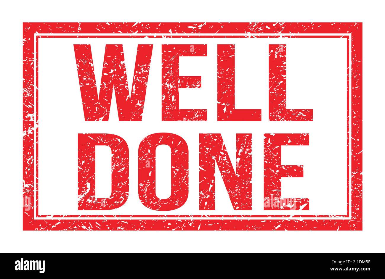 WELL DONE, words written on red rectangle stamp sign Stock Photo - Alamy