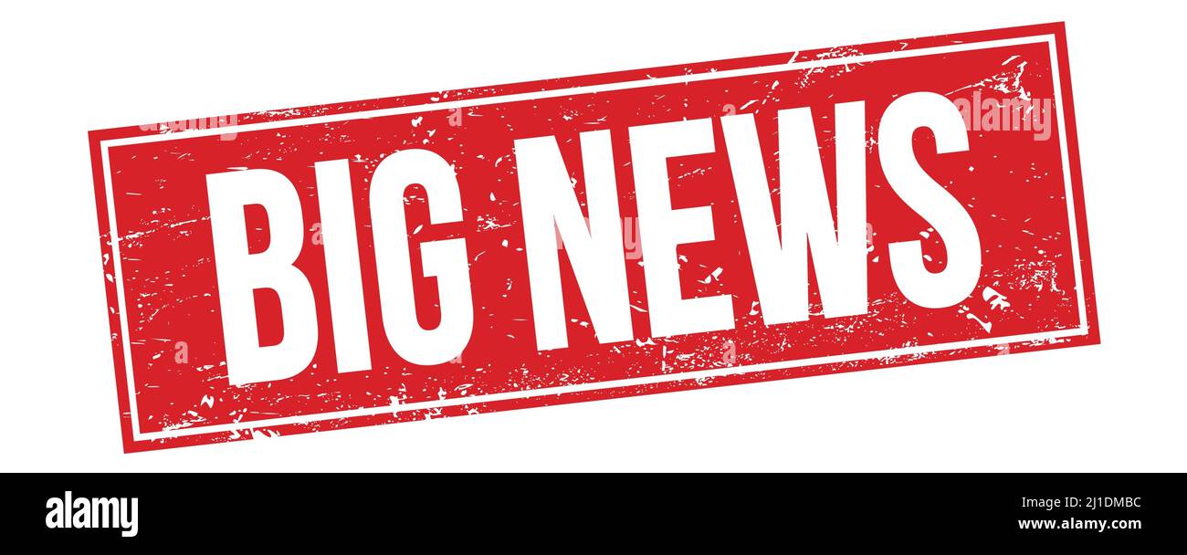 Big news rubber stamp hi-res stock photography and images - Alamy