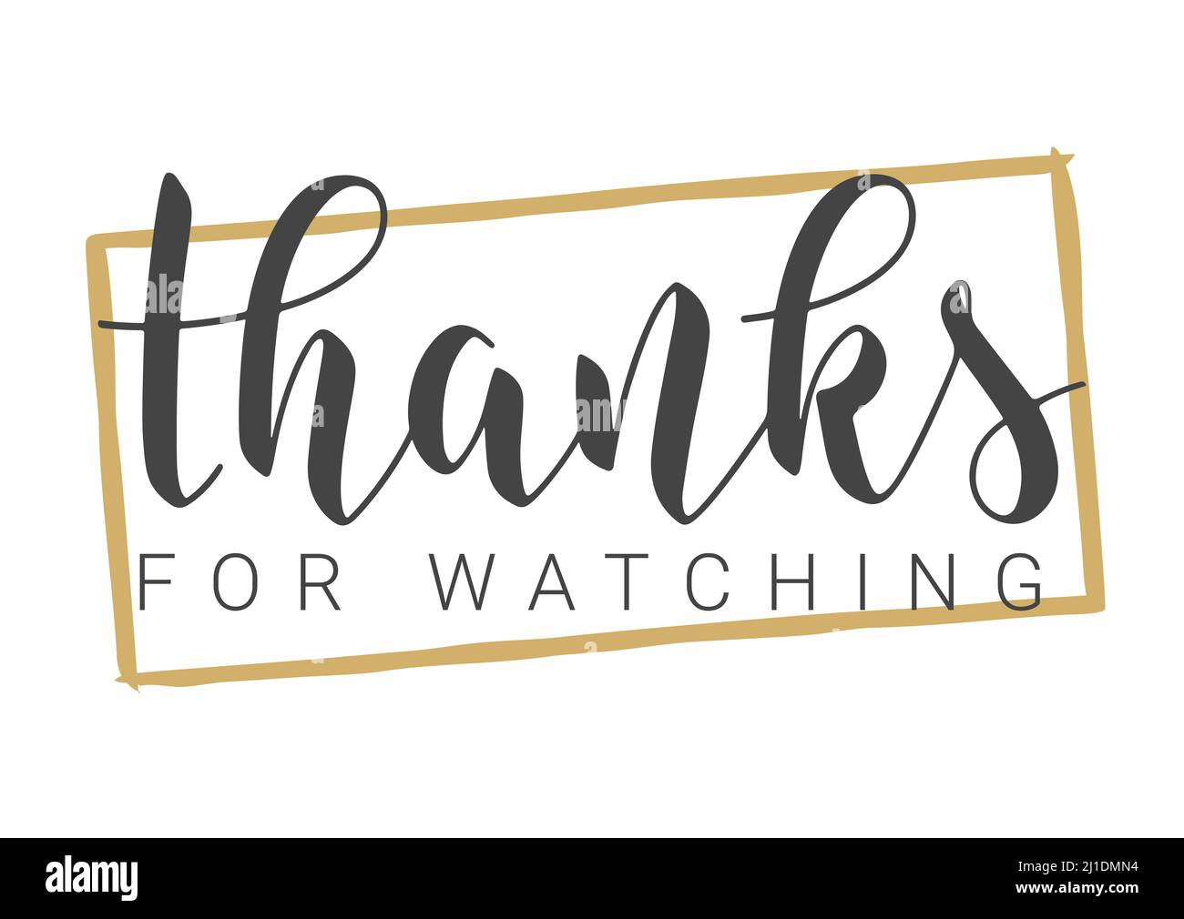 Vector Illustration. Handwritten Lettering of Thanks For Watching ...