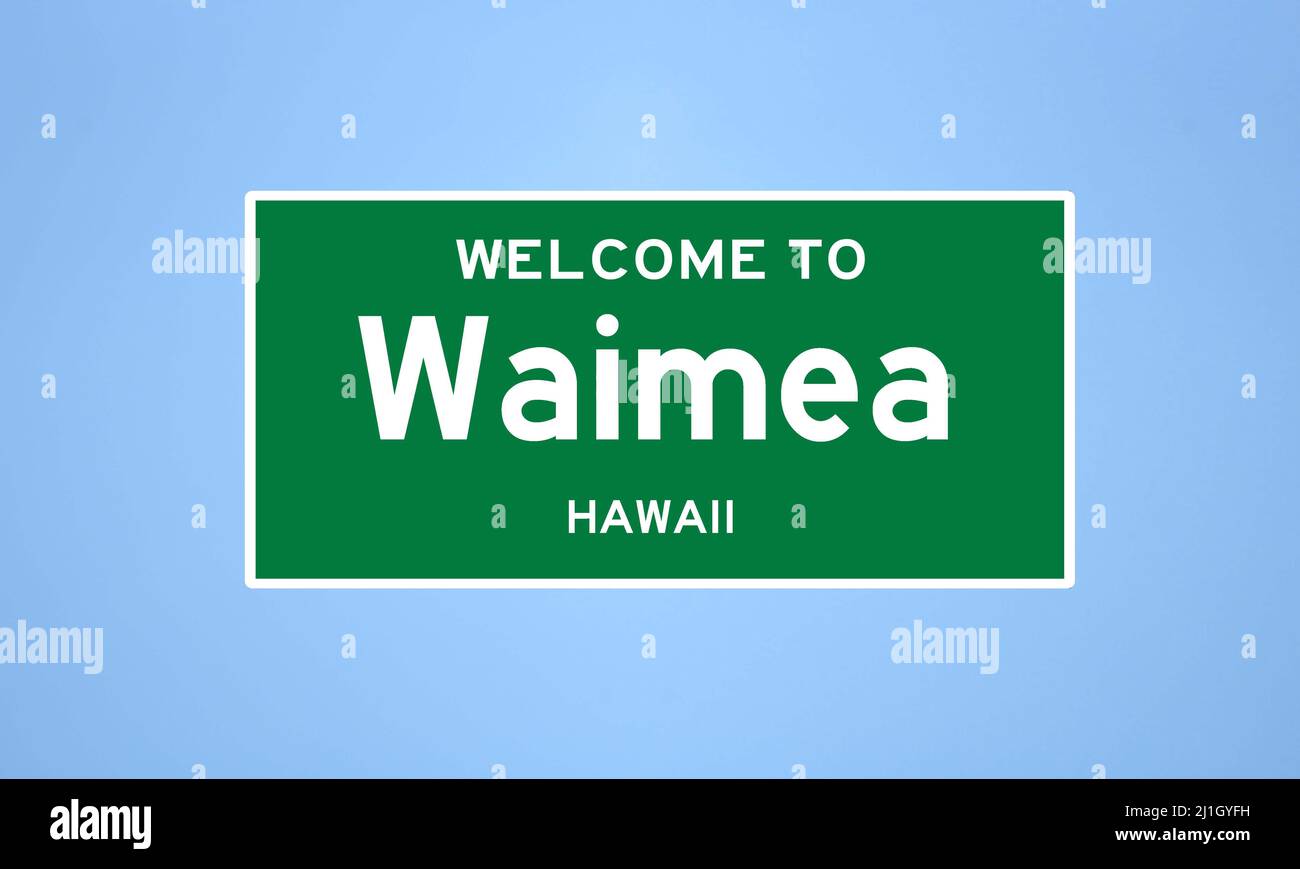 Waimea, Hawaii city limit sign. Town sign from the USA Stock Photo - Alamy