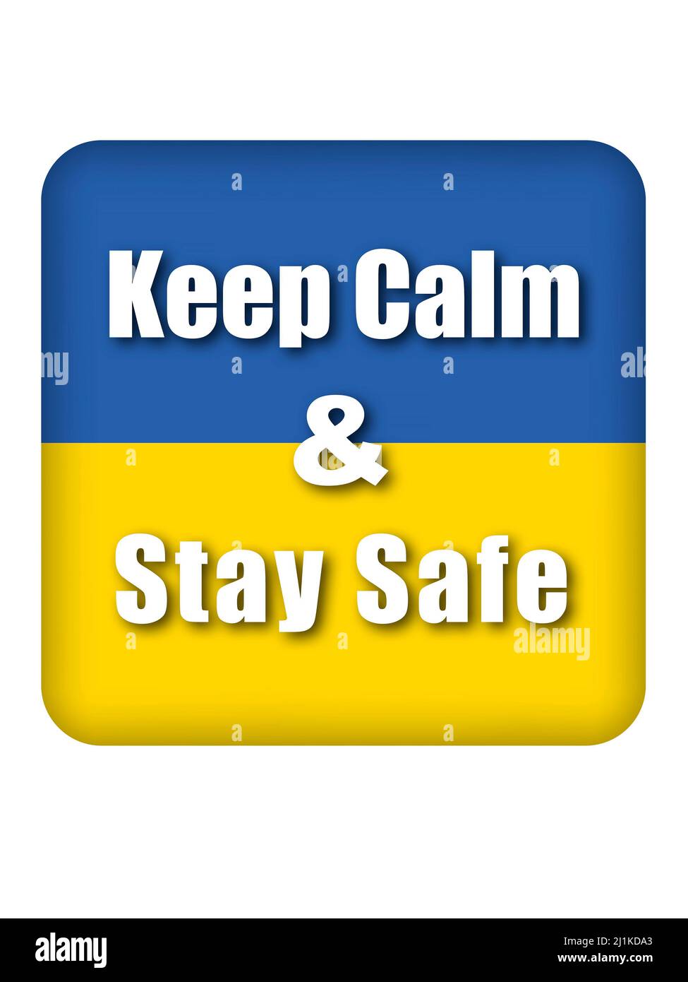 square button with Ukrainian flag and slogan Keep Calm and Stay Safe ...