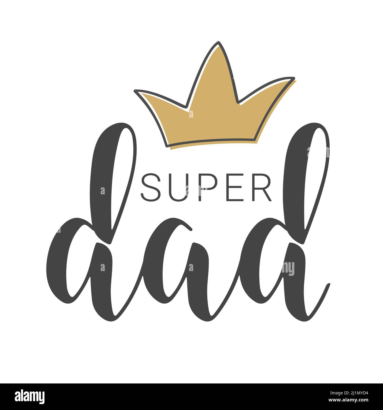 Handwritten Lettering of Super Dad. Template for Banner, Greeting Card ...