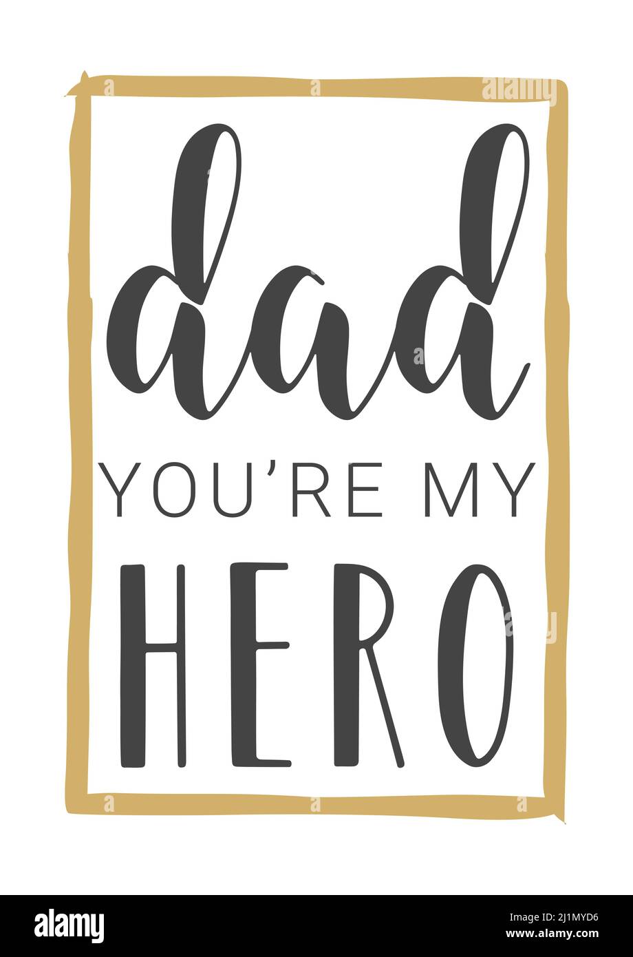 You are my super hero dad hi-res stock photography and images - Alamy