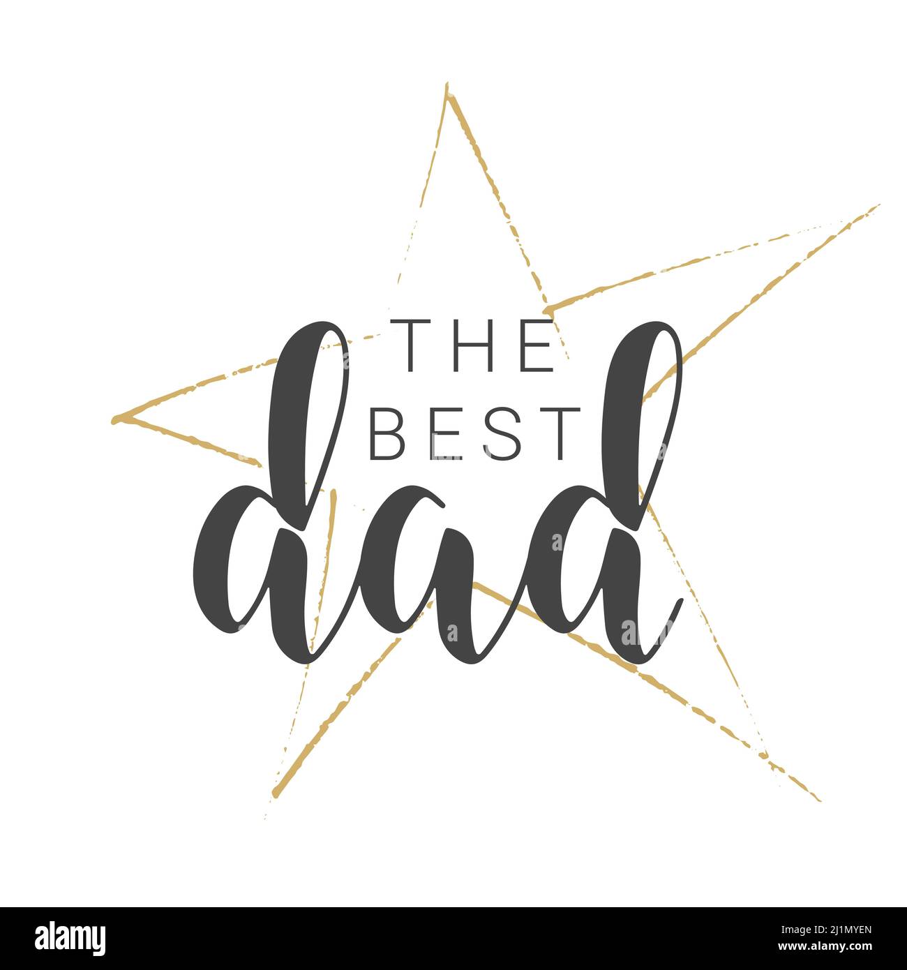 Vector Illustration. Handwritten Lettering of The Best Dad. Template ...