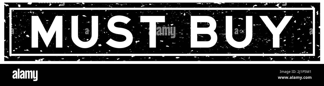 Grunge black must buy word square rubber seal stamp on white background ...