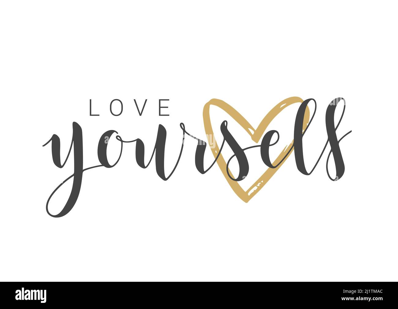 Vector Stock Illustration. Handwritten Lettering of Love Yourself ...