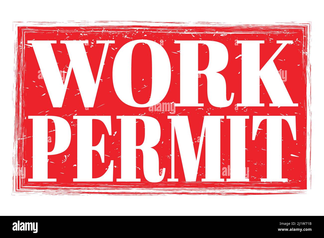 WORK PERMIT, words written on red grungy stamp sign Stock Photo - Alamy