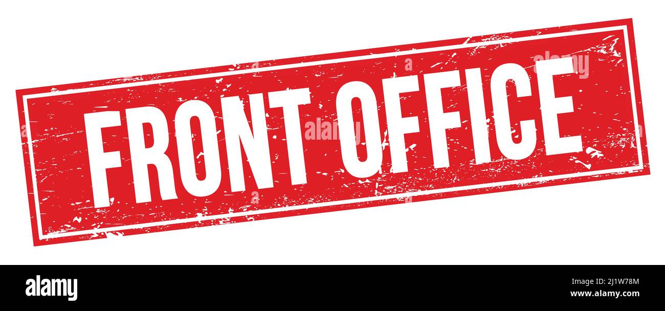 FRONT OFFICE text on red grungy rectangle stamp sign Stock Photo - Alamy