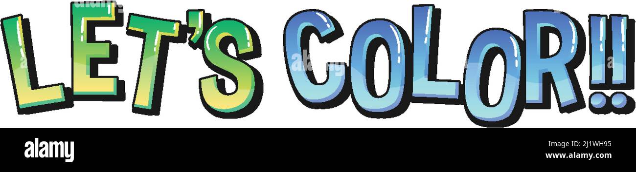 Lets color text symbol on white background illustration Stock Vector ...