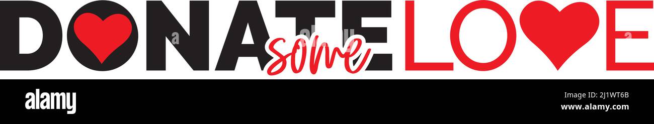 Donate some love, banner design. Wording design, vector Stock Vector ...