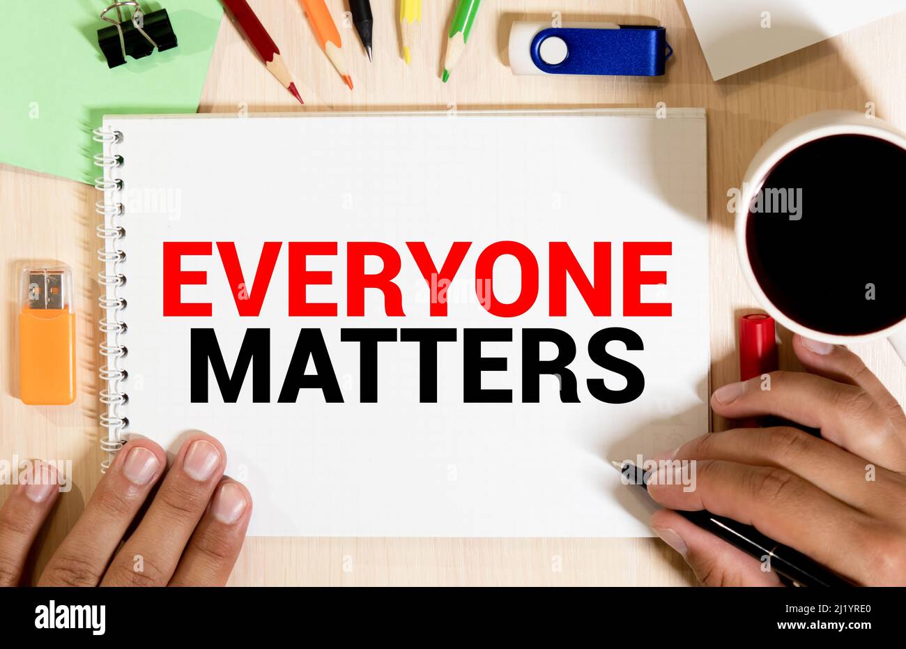 Everyone Matters written on a note paper Stock Photo - Alamy