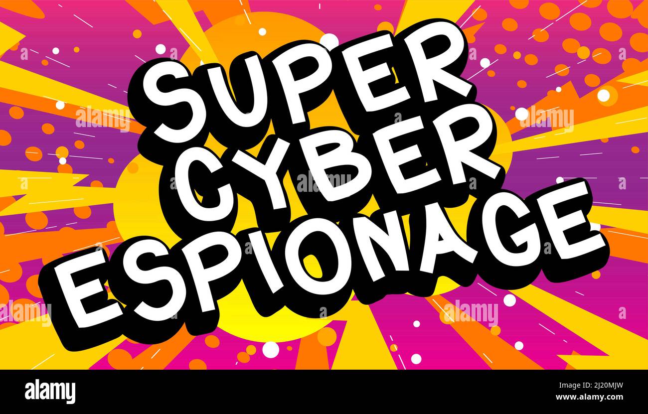 Super Cyber Espionage. Comic book word text on abstract comics ...