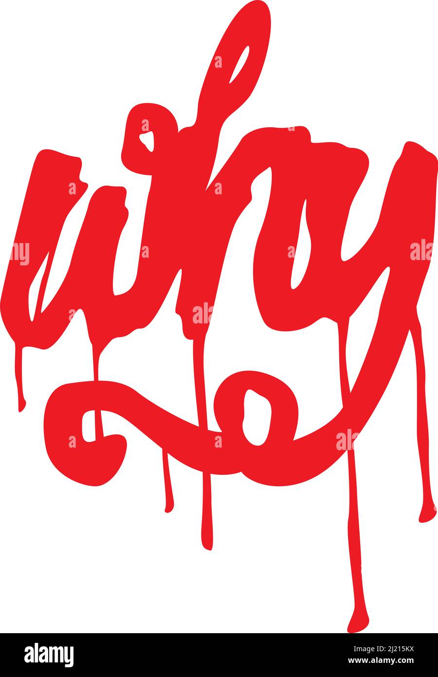 Why text written in graffiti style. Illustration art. Outdoor wall ...