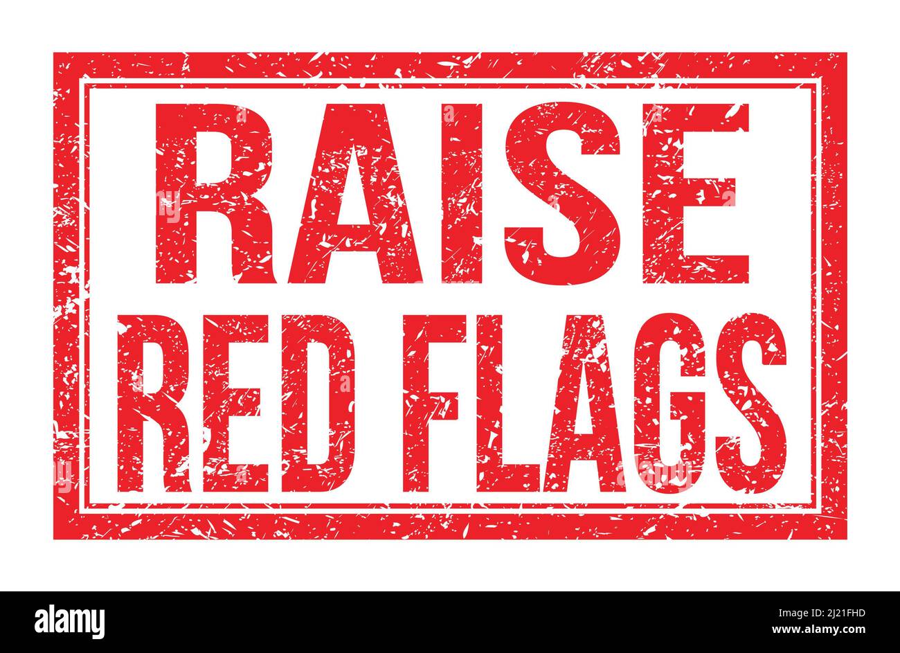 RAISE RED FLAGS, words written on red rectangle stamp sign Stock Photo ...