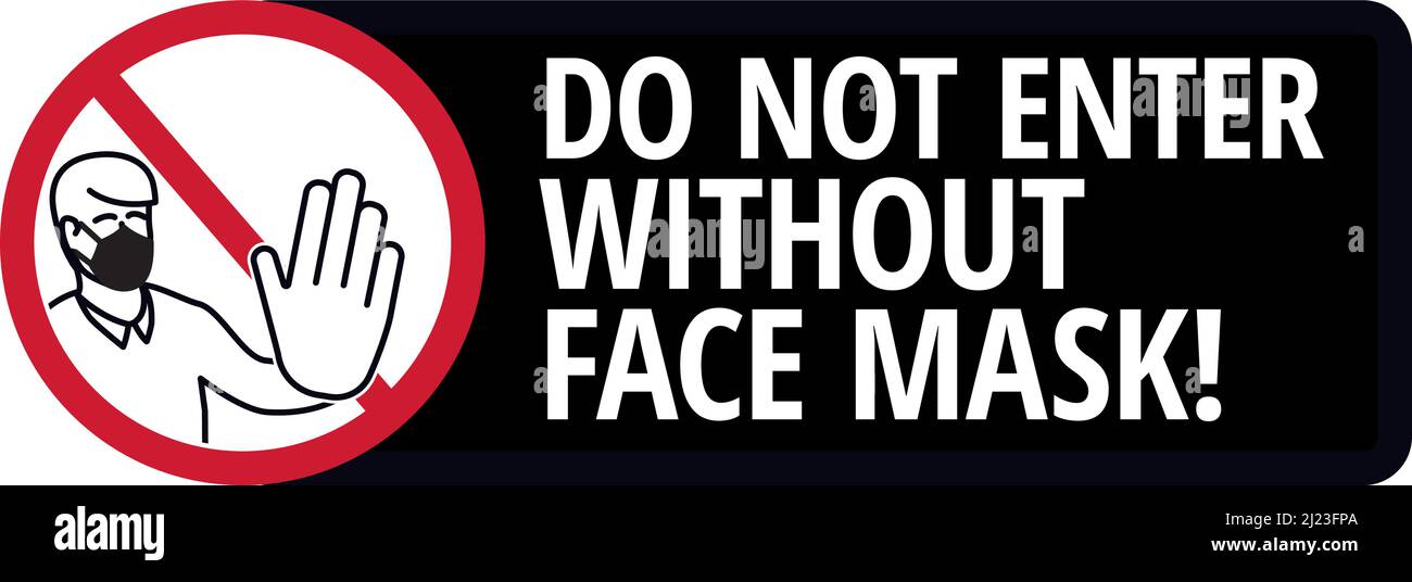 No Entry without protective face mask Sign Stock Vector Image & Art - Alamy